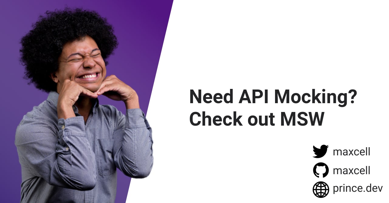 Need API Mocking? Check out MSW